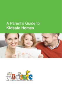 Kidsafe_Parent’s Guide to Homes NATIONAL | kidsafe Australia
